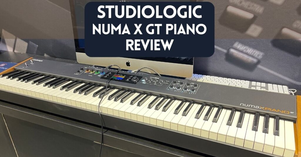 Delightful Tones and Timbres with the StudioLogic Numa X GT Piano ...